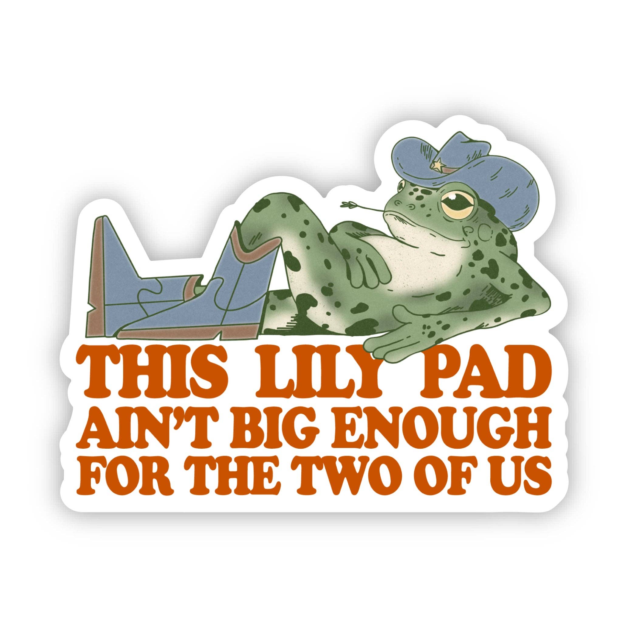 Big Moods - This Lily Pad Ain't Big Enough For The Two Of Us Sticker ...